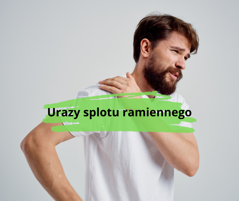 Urazy splotu ramiennego - leczenie i fizjoterapia - Fizjo Gabinet